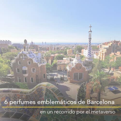 Seis perfumes emblemáticos de Barcelona en un recorrido en el metaverso ...